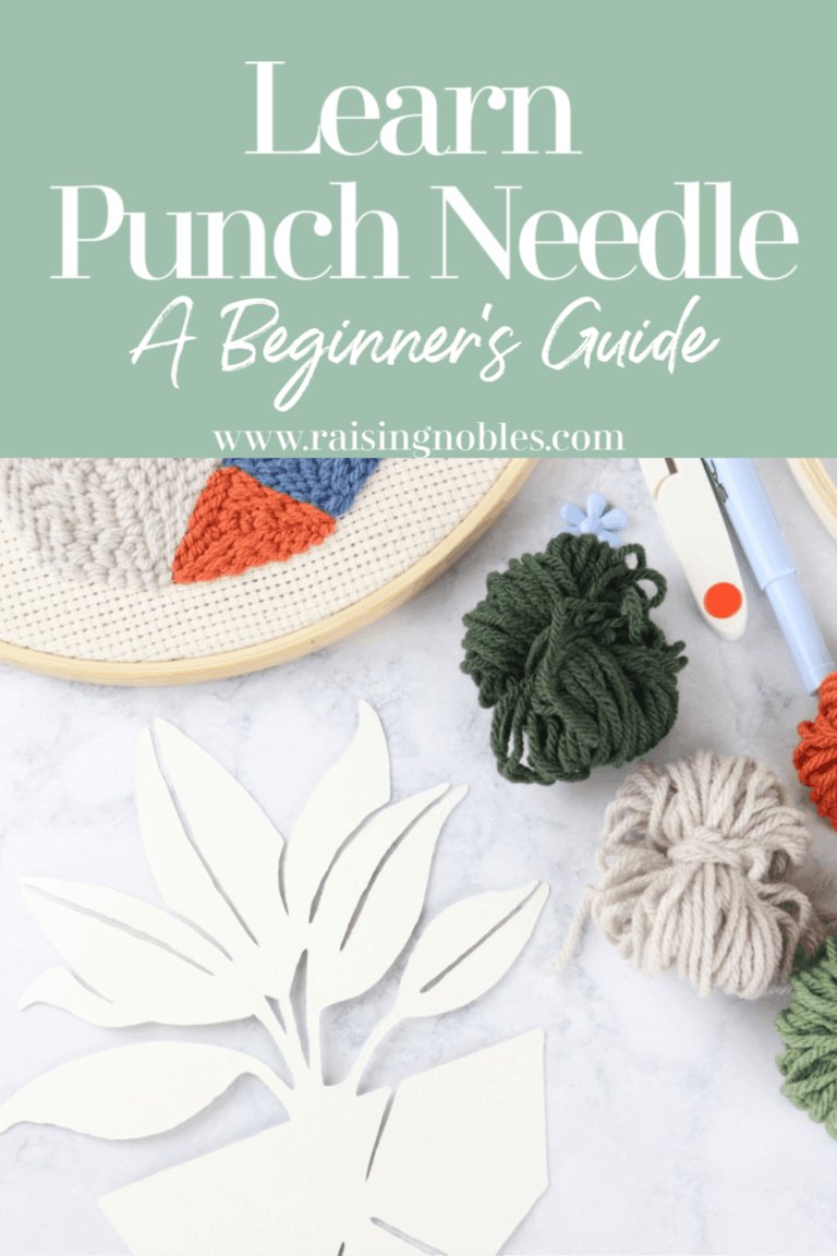 Learn Punch Needle Embroidery: A Beginner's Guide - Raising Nobles